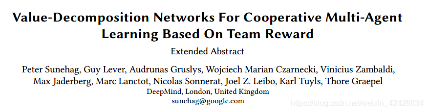 阅读VDN:Value-Decomposition Networks For Cooperative Multi-Agent Learning Based On Team Reward-CSDN博客