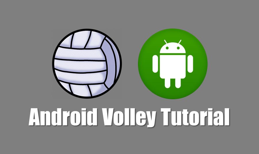 带有示例的Android Volley教程-CSDN博客