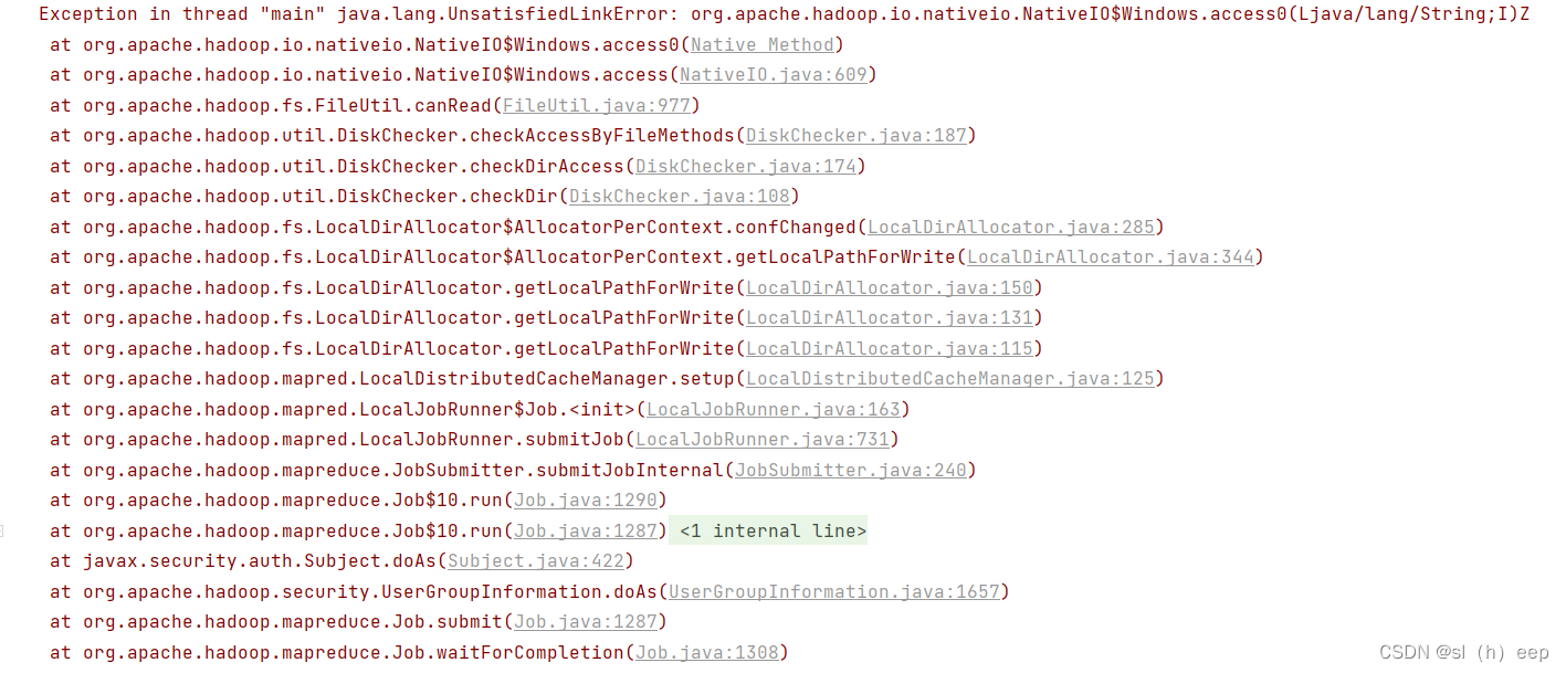 Exception in thread “main“ java.lang.UnsatisfiedLinkError: org.apache.hadoop.io.nativeio ...