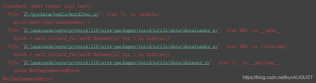 Pytorch 自定义dataset出现raise Notimplementederrornextiterdataloader报错 Csdn博客
