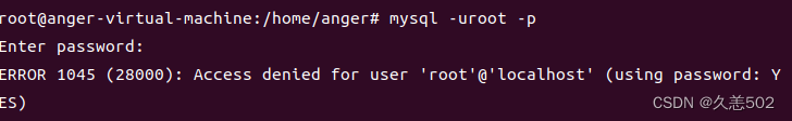 ubuntu安装mysql出现ERROR 1045 (28000): Access denied for user ‘root‘@‘localhost‘_ubuntu mysql 1045 ...