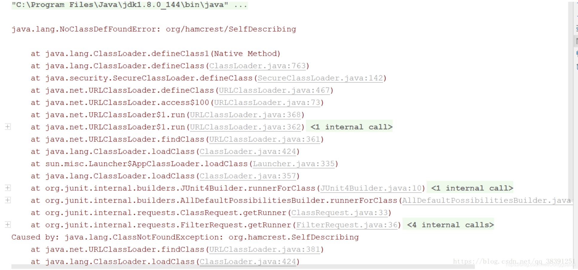 Caused by: java.lang.ClassNotFoundException: org.hamcrest.SelfDescribing_caused by: java.lang ...