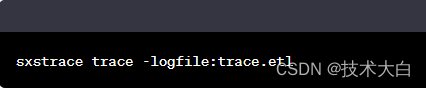 sxstrace.exe 使用-CSDN博客