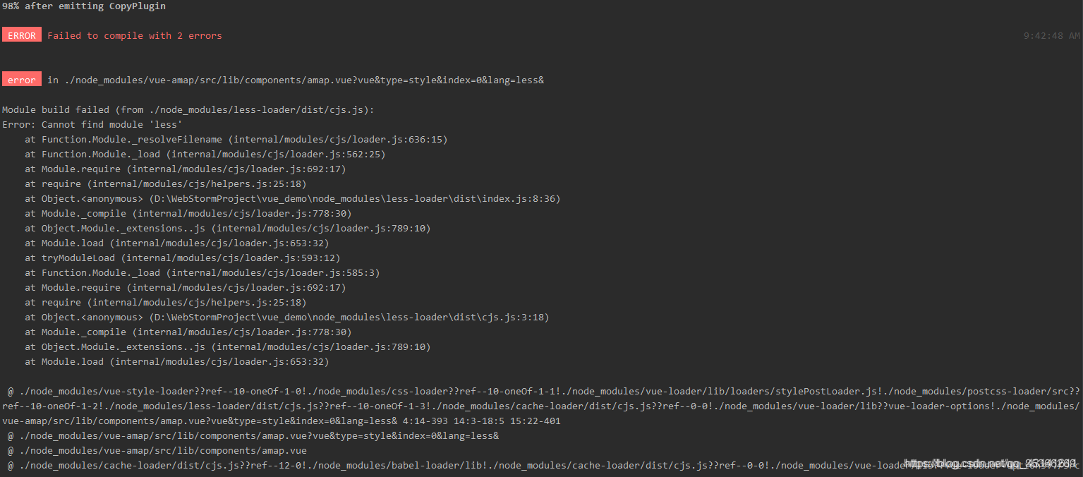 Failed to resolve loader: less-loader You may need to install it. Failed to resolve loader: less ...