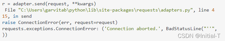 Python requests ConnectionError报错： connection aborted BadStatusLine_raise connectionerror(err ...