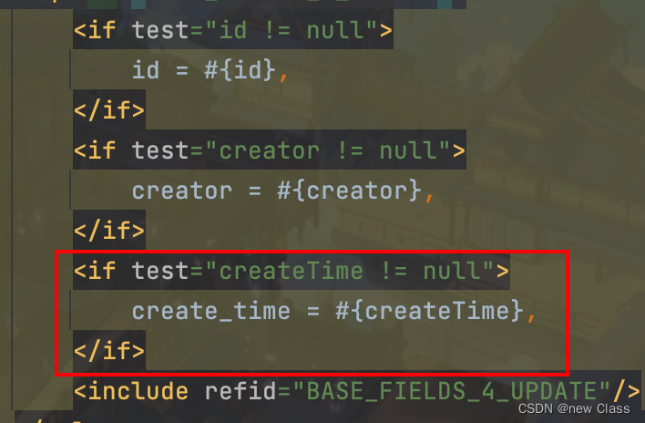 使用MetaObjectHandler设置了创建和更新时间，xml文件中对创建和更新时间的＜if＞判断却进不去_metaobjecthandler mapper.xml-CSDN博客