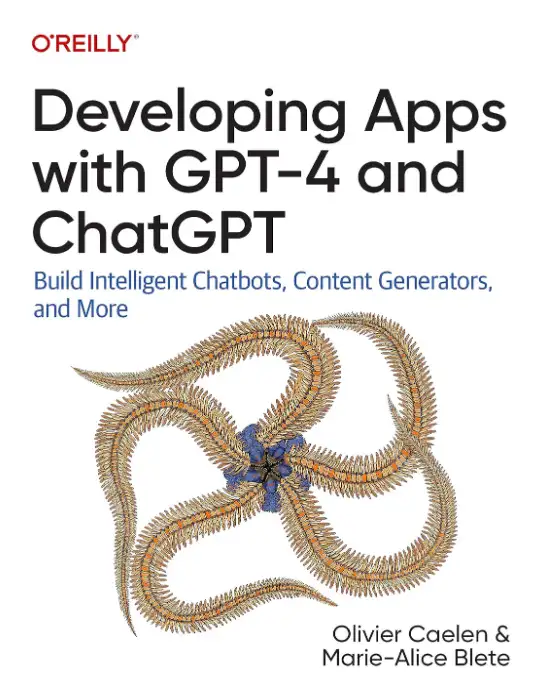AI图书推荐：使用GPT-4和ChatGPT开发AI应用APP_developing apps with gpt-4 and chatgpt-CSDN博客