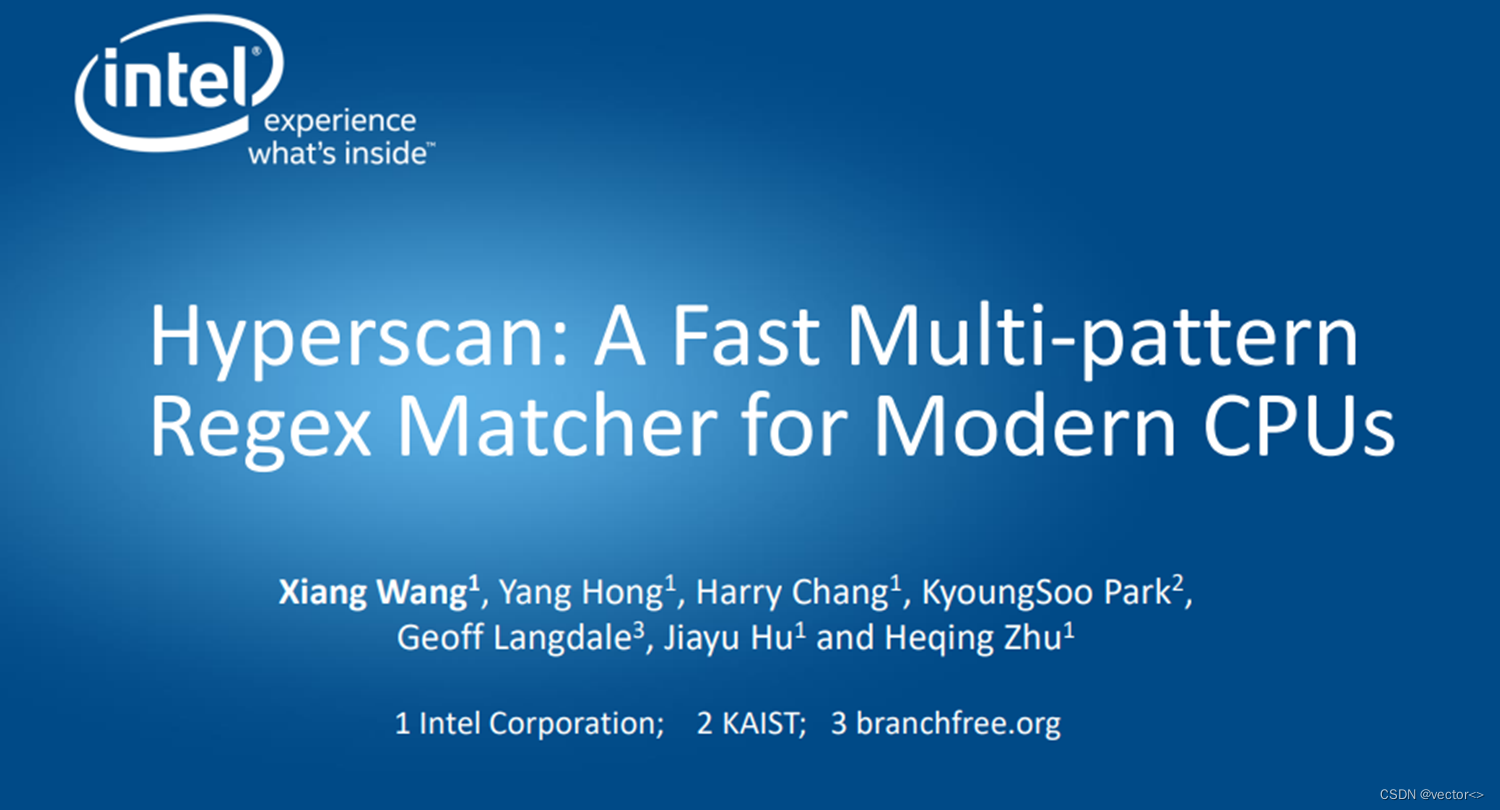 【论文分享】一个用于现代cpu的多正则表达式匹配器：Hyperscan: A Fast Multi-pattern Regex Matcher for Modern CPUs-CSDN博客