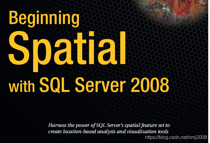 SQL Server Spatial:Beginning Spatial with SQL Server 2008-CSDN博客