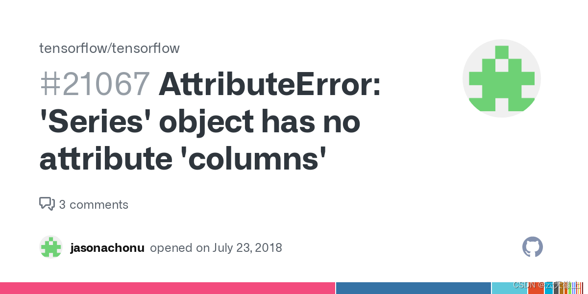 【Python报错】已解决AttributeError: ‘Series’ object has no attribute ‘columns’_attributeerror: 'list ...