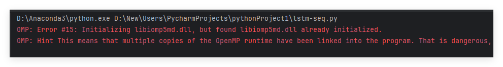 python代码出错OMP: Error #15: Initializing libiomp5md.dll, but found libiomp5md.dll already ...