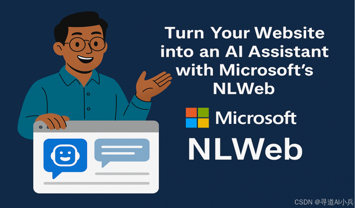【GitHub开源AI精选】NLWeb：微软开源的自然语言交互利器，让网站秒变智能AI应用-CSDN博客