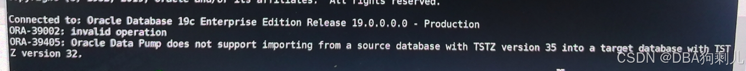 工作随记：解决ORA-39405Oracle Data Pump does not support importing from a source database with TsTz-CSDN博客