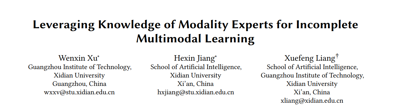 【MM 2024】 Leveraging Knowledge of Modality Experts for Incomplete Multimodal Learning-CSDN博客
