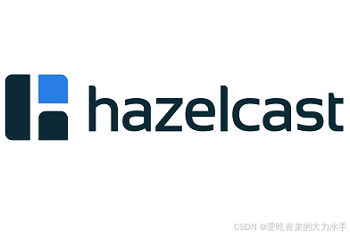 从零到一掌握Hazelcast：核心技术、应用场景与实战指南-CSDN博客