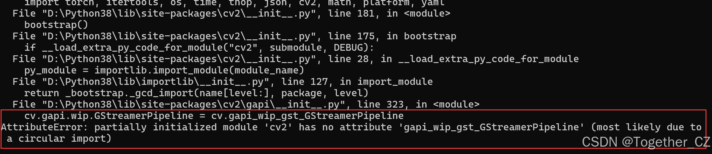 AttributeError: partially initialized module ‘cv2‘ has no attribute ‘gapi_wip_gst ...
