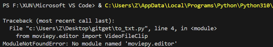 报错分析：“no module named ‘moviepy.editor‘”报错_no module named 'moviepy.editor-CSDN博客