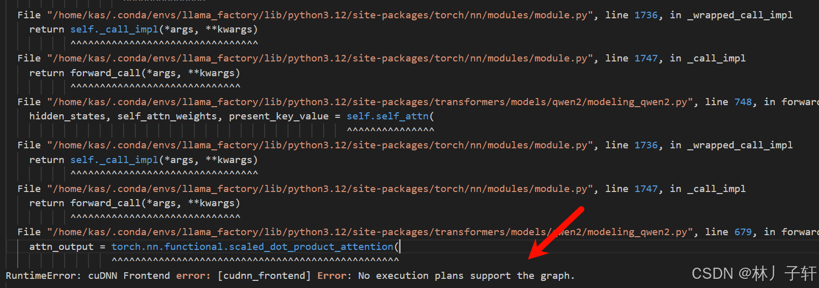 LLAMA-Factory 报错cuDNN Frontend error: [cudnn_frontend] Error: No execution plans support the ...