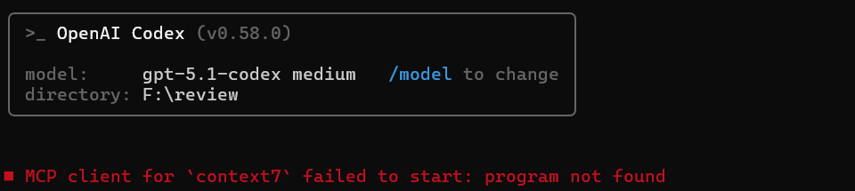 记录 Codex error: MCP client for context7 failed to start: program not found 解决方法_codex context7 ...