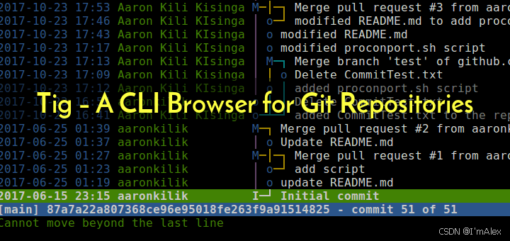 【Linux】基于ncurses的文本模式git仓库浏览器命令tig：提供了一个友好的界面来浏览 Git 仓库的提交历史、查看提交详情和文件变更等，从下载、安装、入门到精通的全面指南 ...