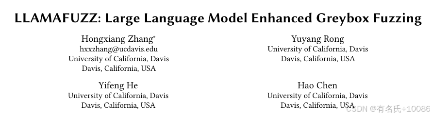 LLAMAFUZZ:Large Language Model Enhanced Greybox Fuzzing 精翻_llamafuzz: large language model ...