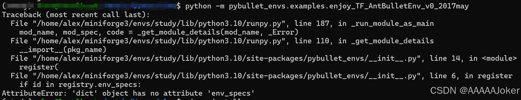 运行PyBullet强化学习例程时报错AttributeError: ‘dict‘ object has no attribute ‘env_specs‘_print(gym.envs ...