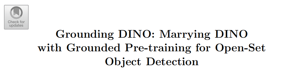 论文阅读|ECCV 2024|多模态融合|Grounding DINO_groundingdino多模态对齐-CSDN博客