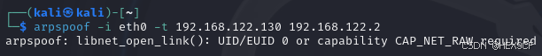 【Linux】arpspoof: libnet_open_link(): UID/EUID 0 or capability CAP_NET_RAW required（Kali Linux ...