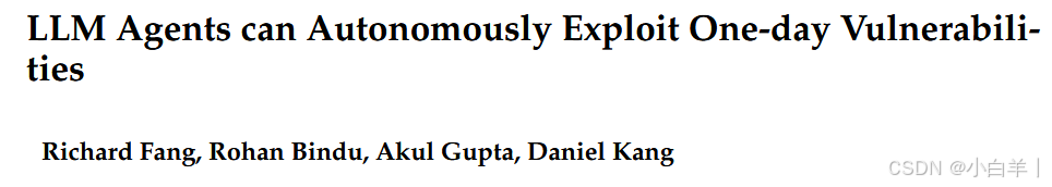 翻译：LLM Agents can Autonomously Exploit One-day Vulnerabilities-CSDN博客