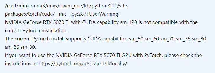 The current PyTorch install supports CUDA capabilities sm_50 sm_60 sm ...
