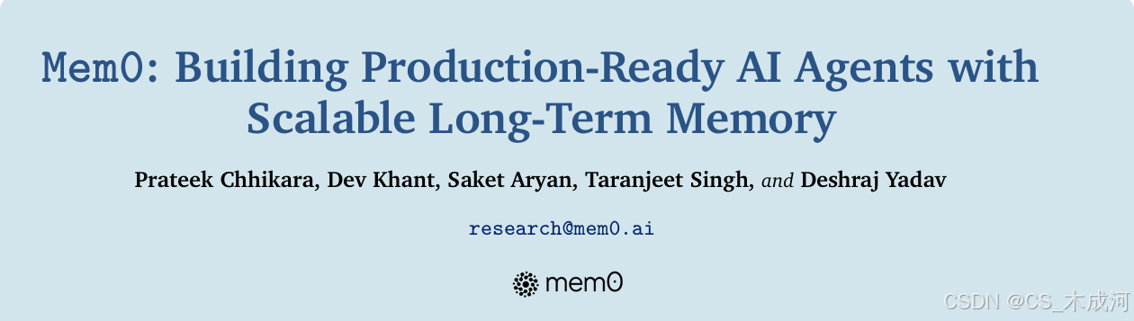 【论文译读】Mem0: Building Production-Ready AI Agents with Scalable Long-Term Memory-CSDN博客