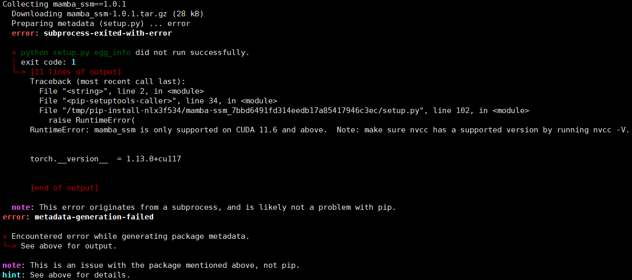 安装mamba_ssm和causal-conv1d报错 python setup.py egg_info did not run successfully和cuda错误解决_cuda11.3 ...