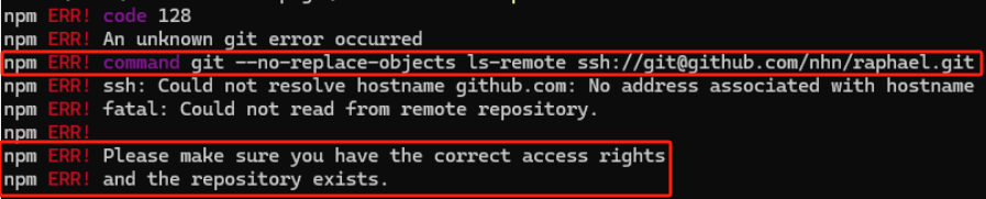 npm ERR! code 128 npm ERR! command git --no-replace-obojects ls-remote ssh://git@github.com/xx ...