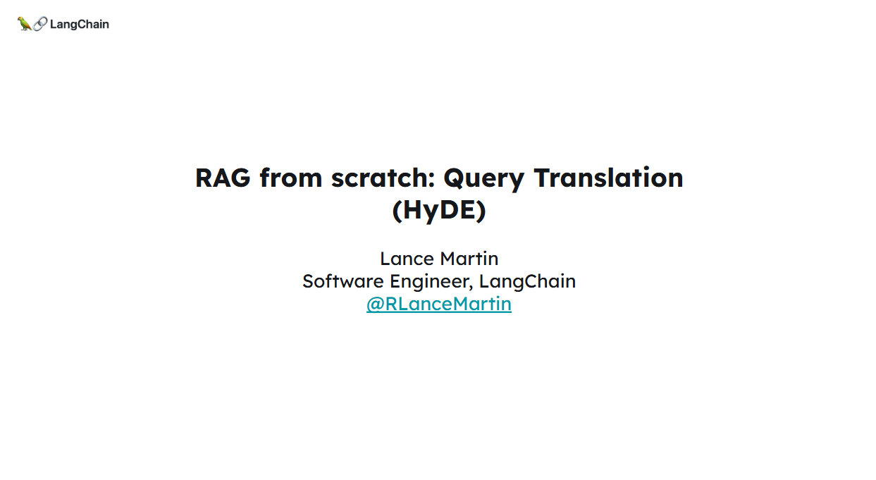 RAG from scratch: Part 9 (Query Translation -- HyDE) by LangChain-CSDN博客