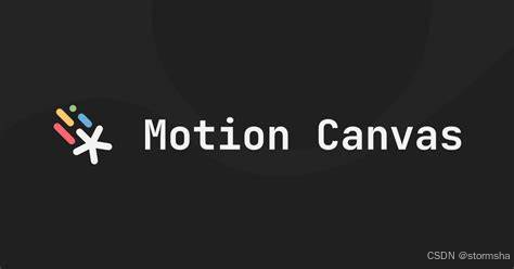 Remotion与Motion Canvas：全面对比视频动画制作工具的特点与适用场景-CSDN博客