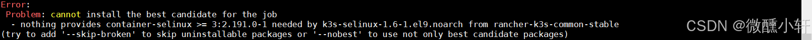 解决k3s-selinux 依赖 container-selinux ＞= 3:2.191.0-1问题_nothing provides ...