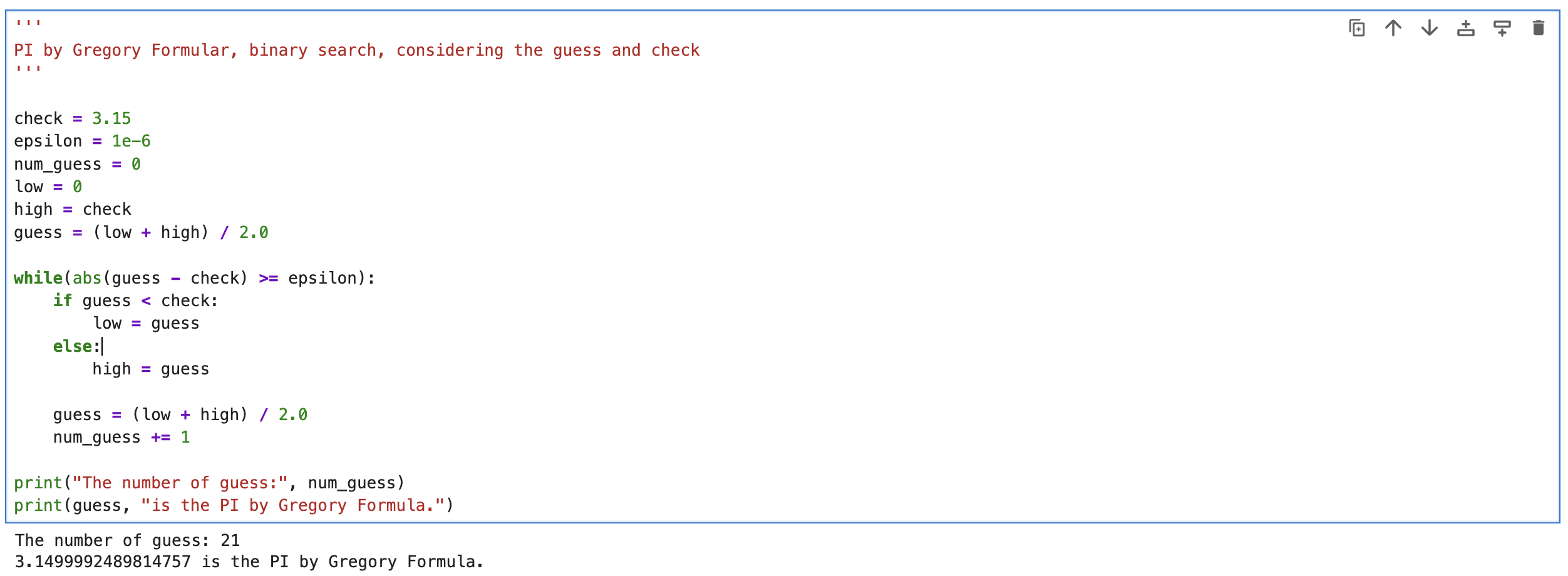 PI by Gregory Formula, binary search, considering the guess and check ...