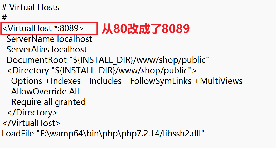 【更改wamp端口报错】:＜VirtualHost *:8089＞显示Port :8089 used for the VirtualHost is not an Apache Listen ...