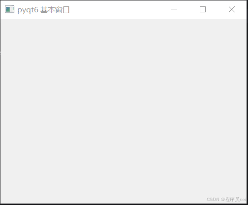 一文掌握python图形界面开发PyQt6--（一）基本操作、控件、信号与槽、常用控件、布局管理、事件处理、文件对话框-CSDN博客