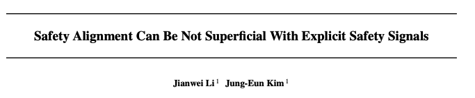 [ICML2025] Safety Alignment Can Be Not Superficial With Explicit Safety Signals_icml2025引用找页码-CSDN博客