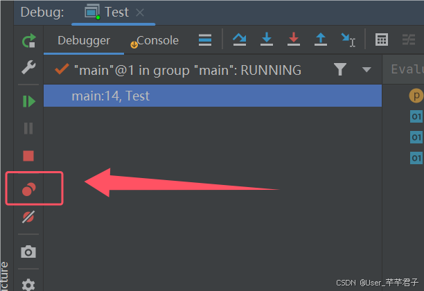 【java】调试全攻略——高效排查代码问题java调试程序的方法和步骤 Csdn博客