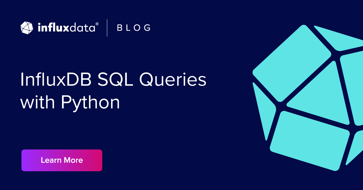 InfluxDB 3 Core 高效查询实战指南：SQL语法解析与系统数据监控进阶-CSDN博客