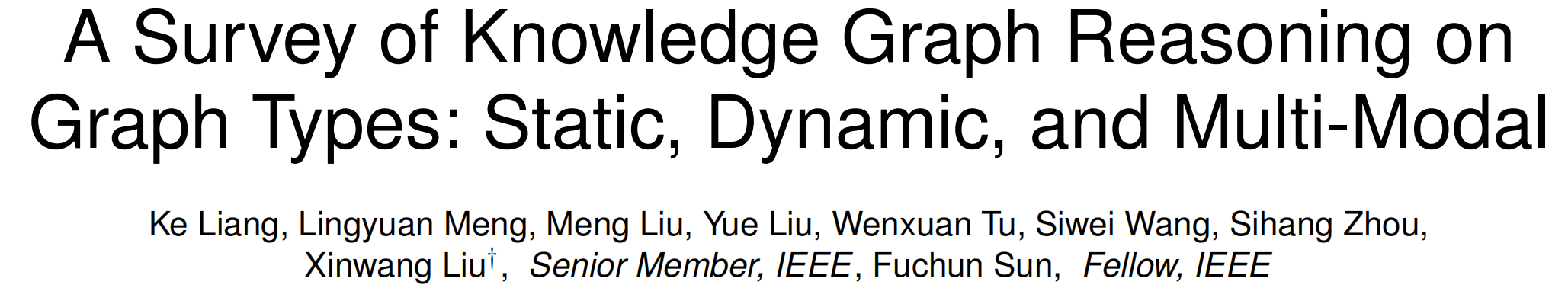 A Survey of Knowledge Graph Reasoning onGraph Types: Static, Dynamic, and Multi-Modal（七 ...