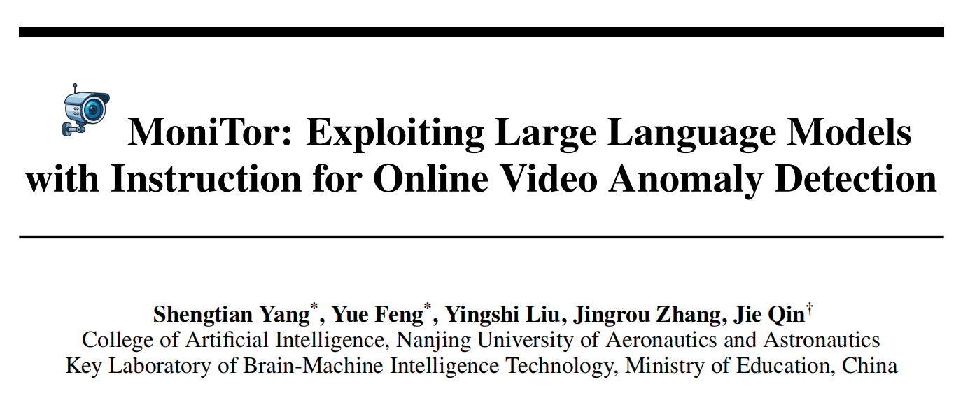 MoniTor: Exploiting Large Language Models with Instruction for Online Video Anomaly Detection-CSDN博客
