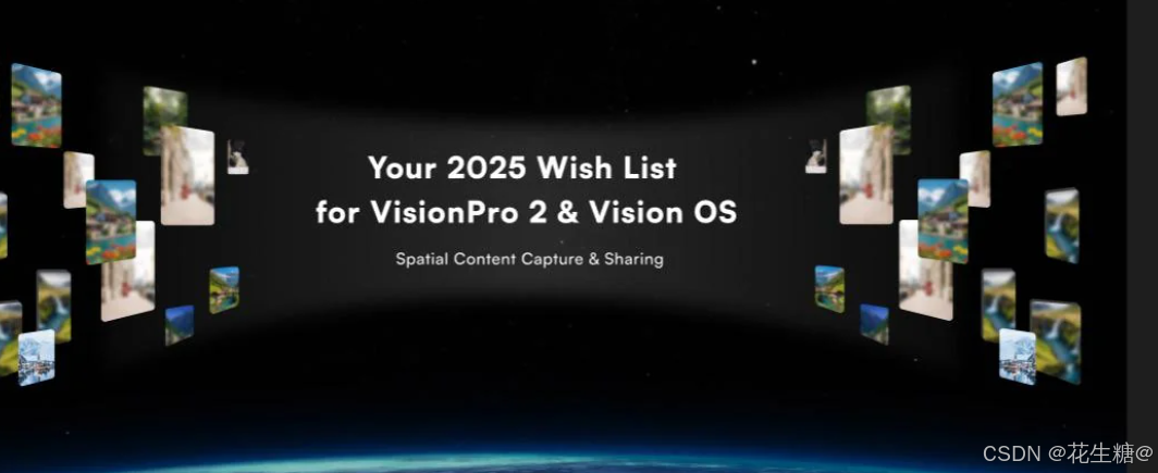 Vision Pro 2 和 visionOS 3 的未来展望：2025年的科技愿景-CSDN博客