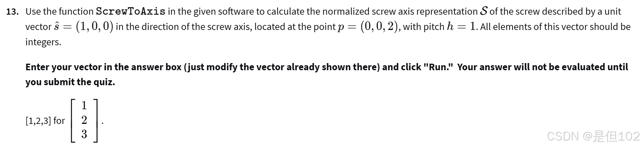 Modern Robotics - Course 1 Module 5: Chapter 3.3 & 3.2 Rigid-body Motions -Graded Assignment 答案 ...
