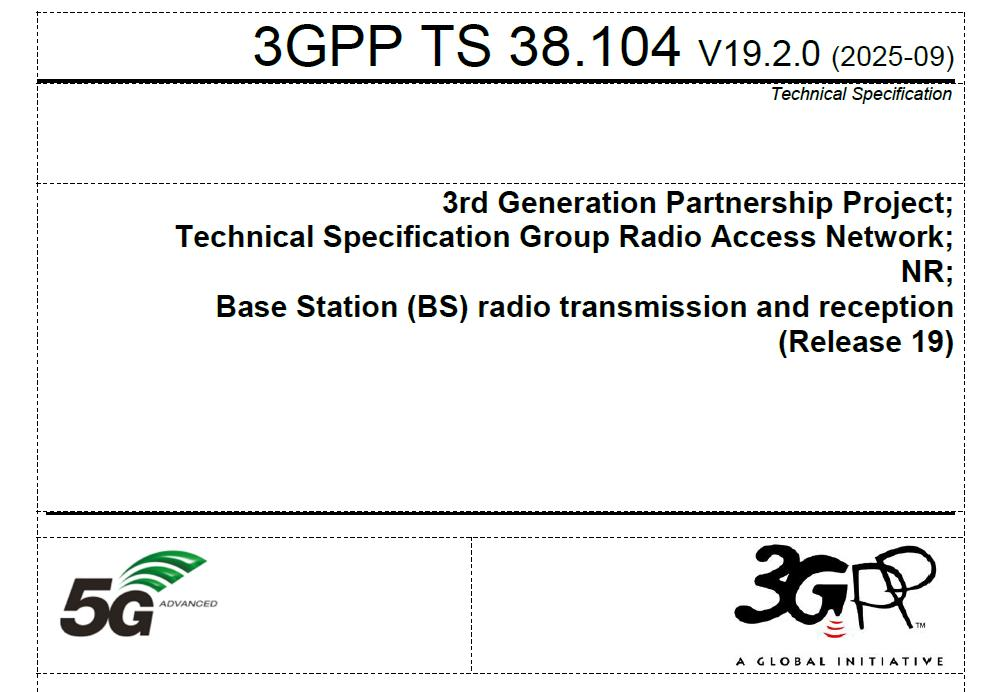 终于完成3GPP TS 38.104 V19.2.0 (2025-09)的中文版_3gpp 38.104-CSDN博客