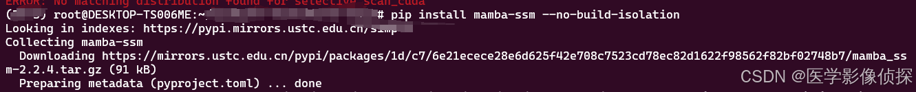 Mamba:安装过程出现 No module named ‘selective_scan_cuda‘问题-CSDN博客