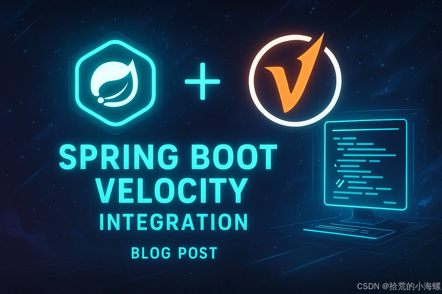 JAVA：Spring Boot 集成 Velocity 模板引擎技术_springboot 整合velocity-CSDN博客
