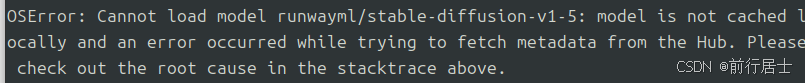 OSError: Cannot load model runwayml/stable-diffusion-v1-5: model is not ...